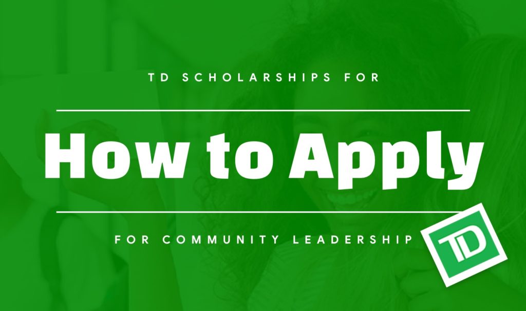 TD Scholarships For Community Leadership: How To Apply